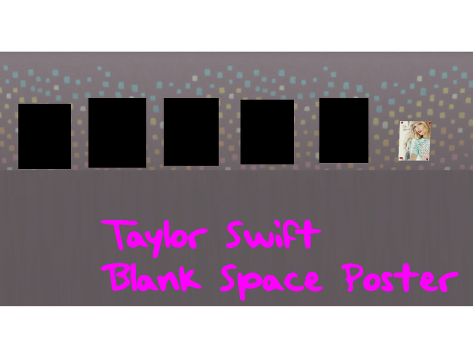 The Sims Resource | Taylor Swift Blank Space Poster