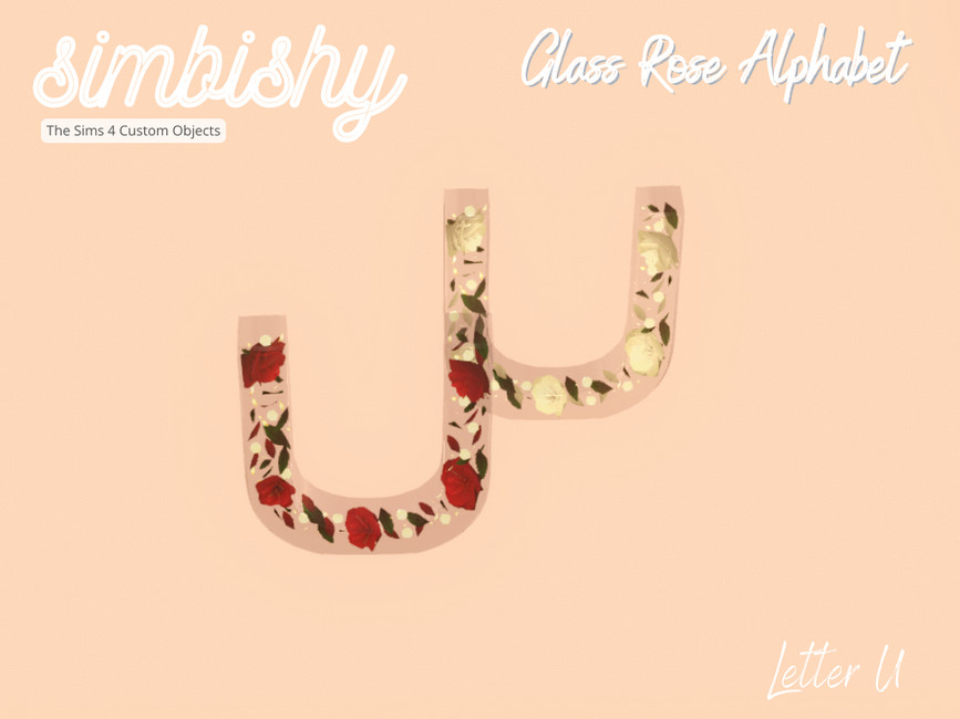 The Sims Resource - Glass Rose Alphabet - Letter U