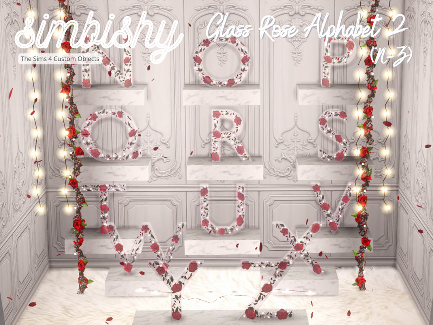 The Sims Resource - Glass Rose Alphabet 2 (N - Z)